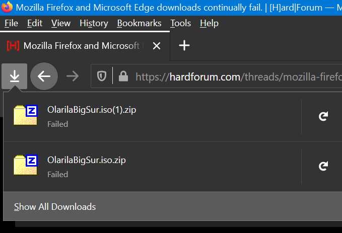 Mozilla Firefox and Microsoft Edge downloads continually fail. | [H]ard ...